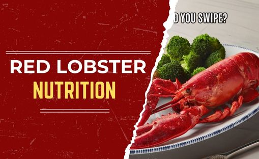 Red Lobster Nutrition Facts Menu Calories and Info